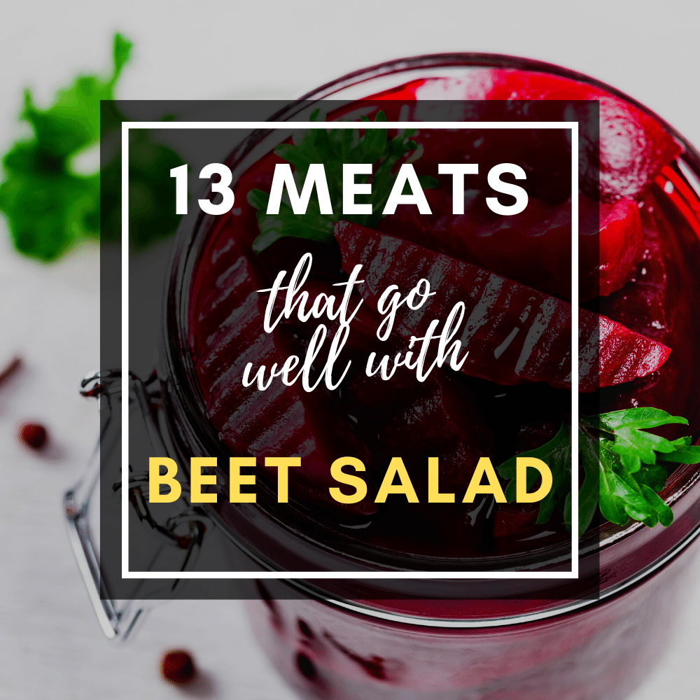 13 Meats that Go with Beet Salad – Happy Muncher