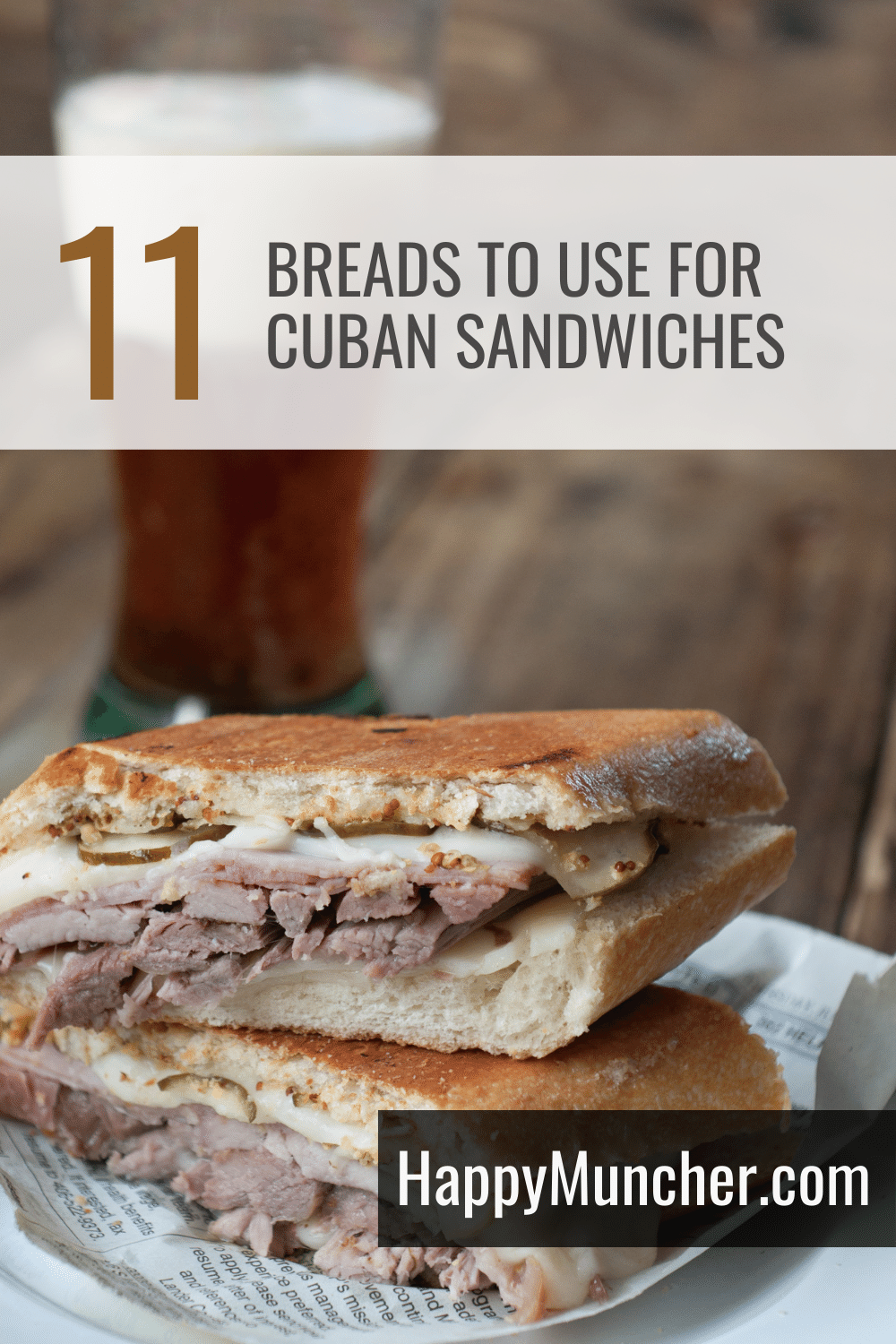 What Bread to Use for Cuban Sandwiches (11 Best Breads) - Happy Muncher