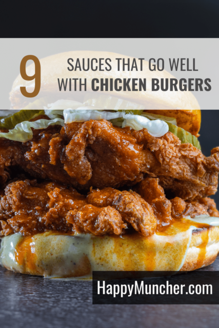 9 Sauces that Go Well with Chicken Burgers - Happy Muncher