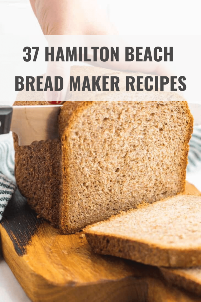 37 Best Hamilton Beach Bread Maker Recipes: Hamilton Beach Breads ...