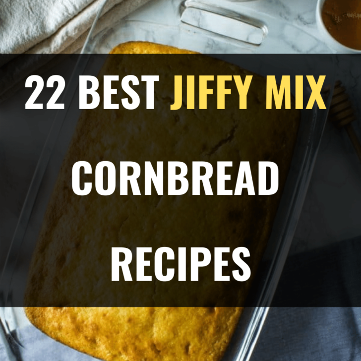 22 Best Jiffy Mix Cornbread Recipes - Happy Muncher