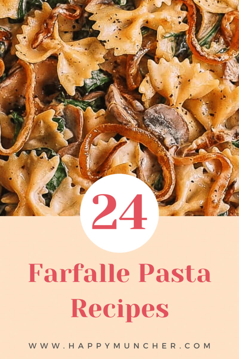 24 Easy Farfalle Pasta Recipes - Happy Muncher