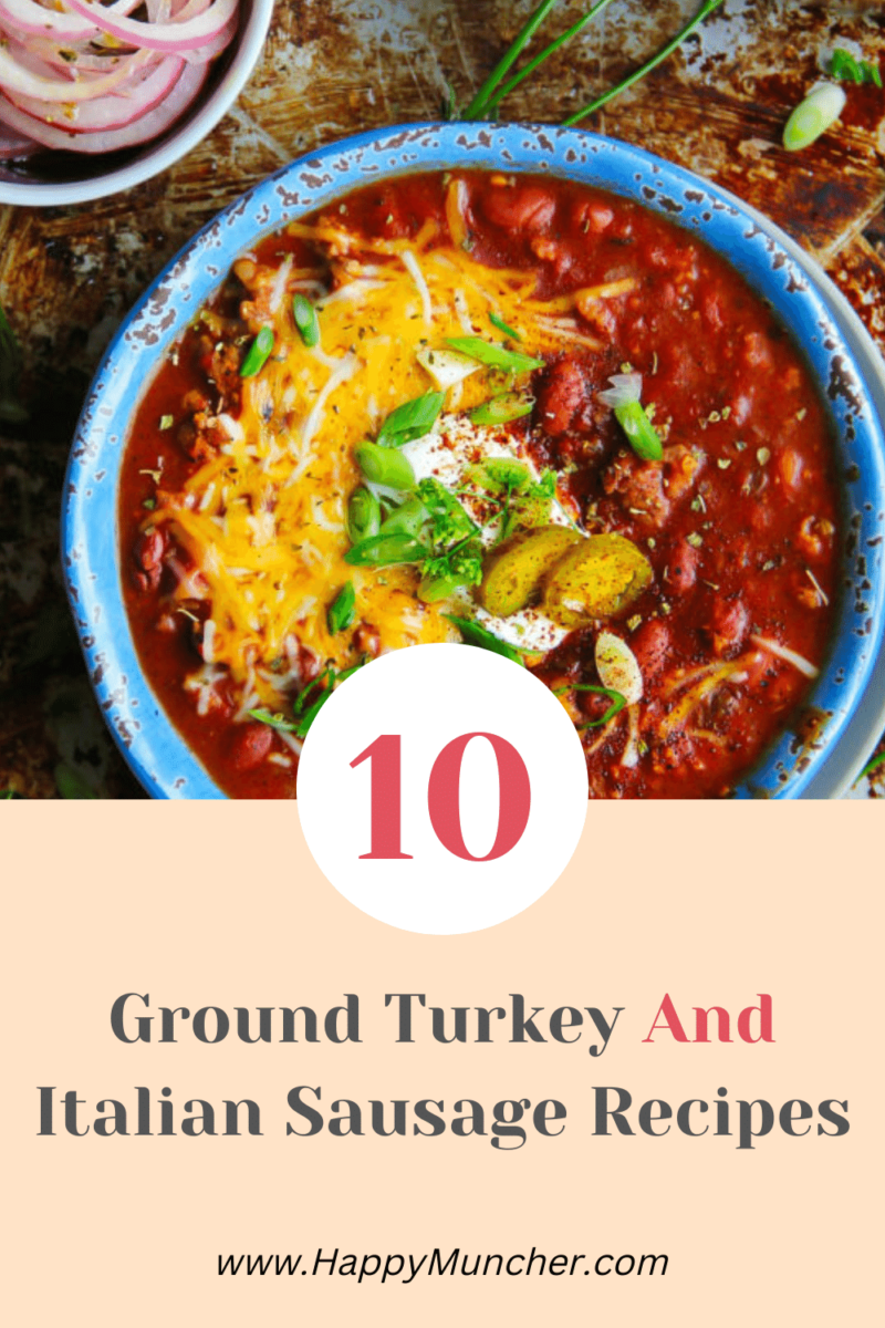 10 Easy Ground Turkey and Italian Sausage Recipes - Happy Muncher