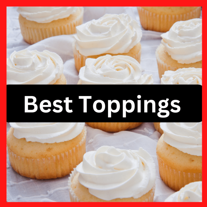 15 Best Vanilla Cupcake Toppings - Happy Muncher