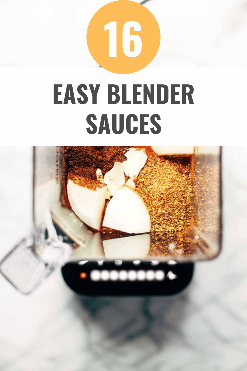 16 Blender Sauces for All Occasions - Quick and Easy Recipes - Happy ...