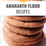 30 Healthy & Delicious Amaranth Flour Recipes You'll Love - Happy Muncher