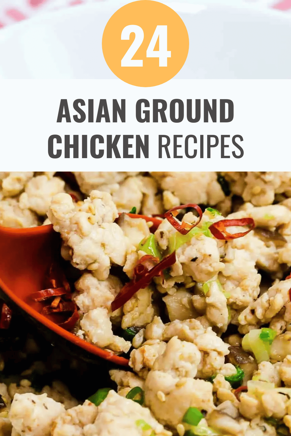 A Flavorful Adventure: 24 Asian Ground Chicken Recipes - Happy Muncher