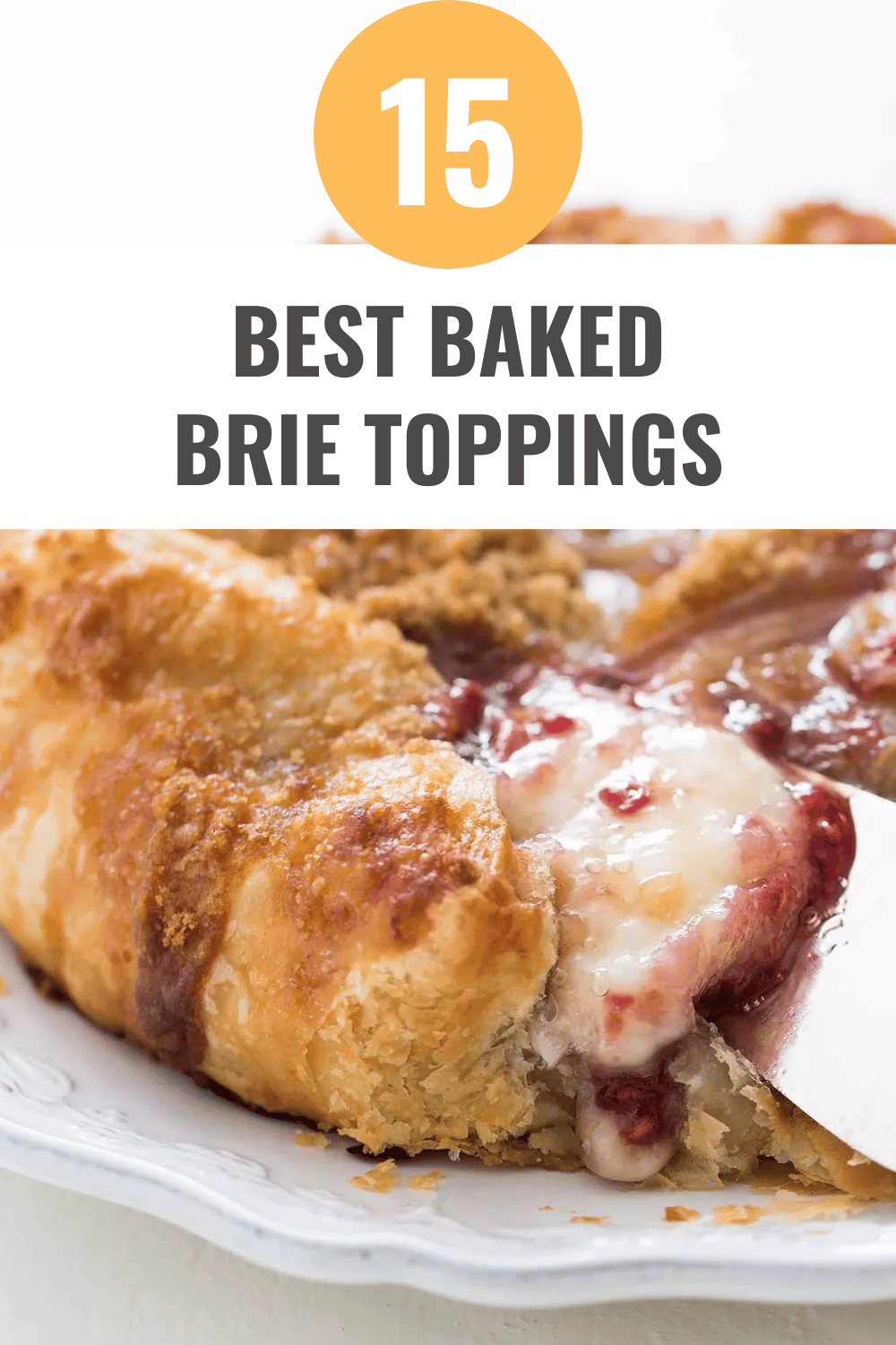 15 Best Baked Brie Toppings (Toppings for Baked Brie) - Happy Muncher