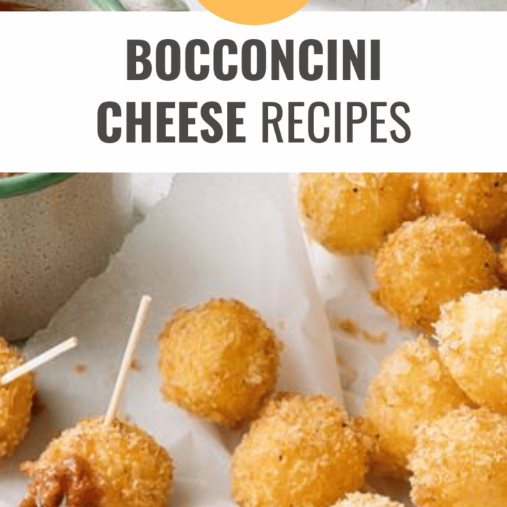 25 Bocconcini Cheese Recipes I Can't Resist - Happy Muncher