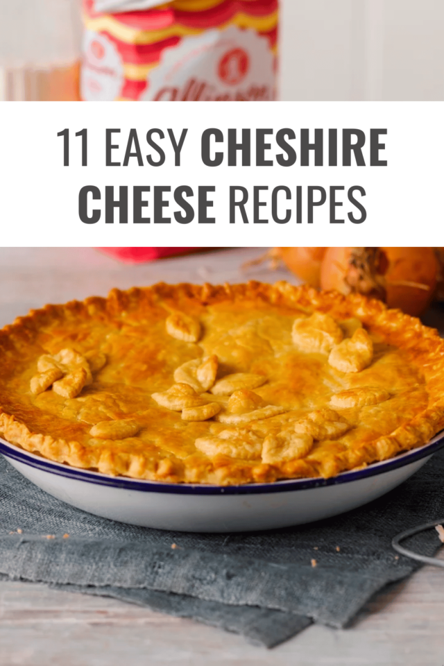 11 Cheshire Cheese Recipes I Can't Resist - Happy Muncher