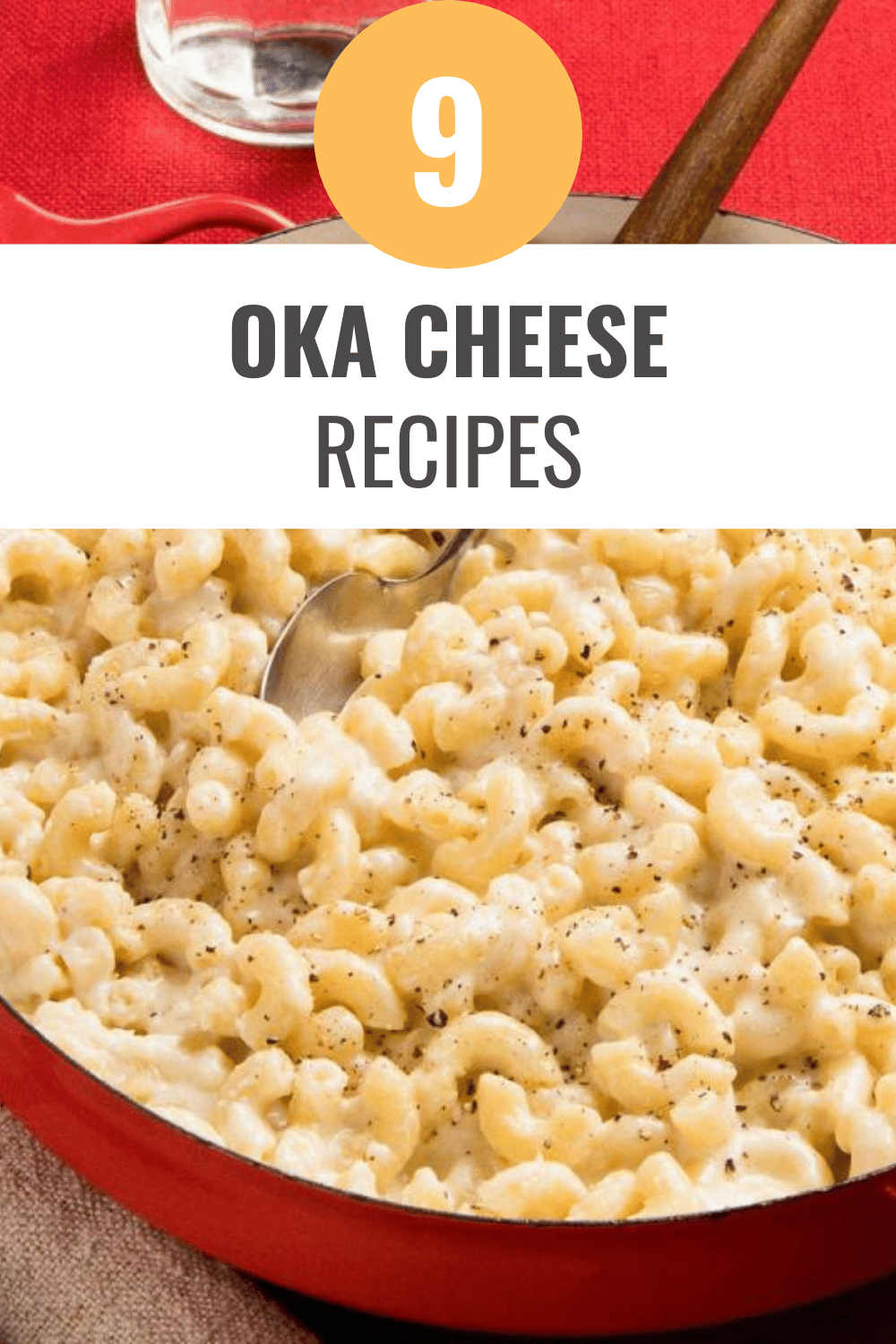 9 Oka Cheese Recipes I Can't Resist - Happy Muncher