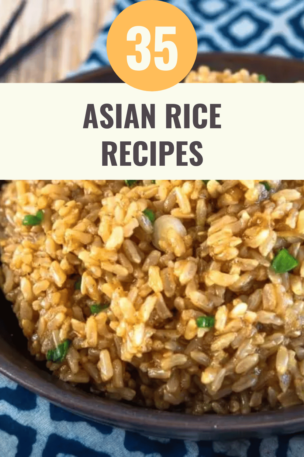 35 Drool-Worthy Asian Rice Recipes to Try Now - Happy Muncher