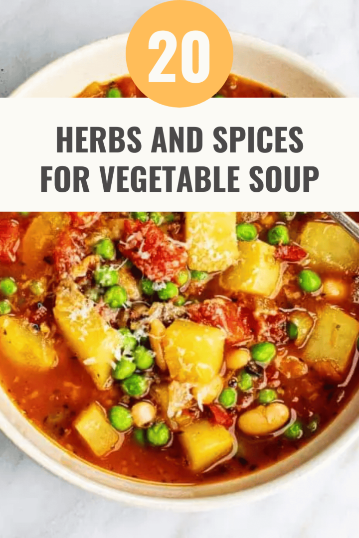 20 Must-Try Herbs and Spices for Vegetable Soup - Happy Muncher