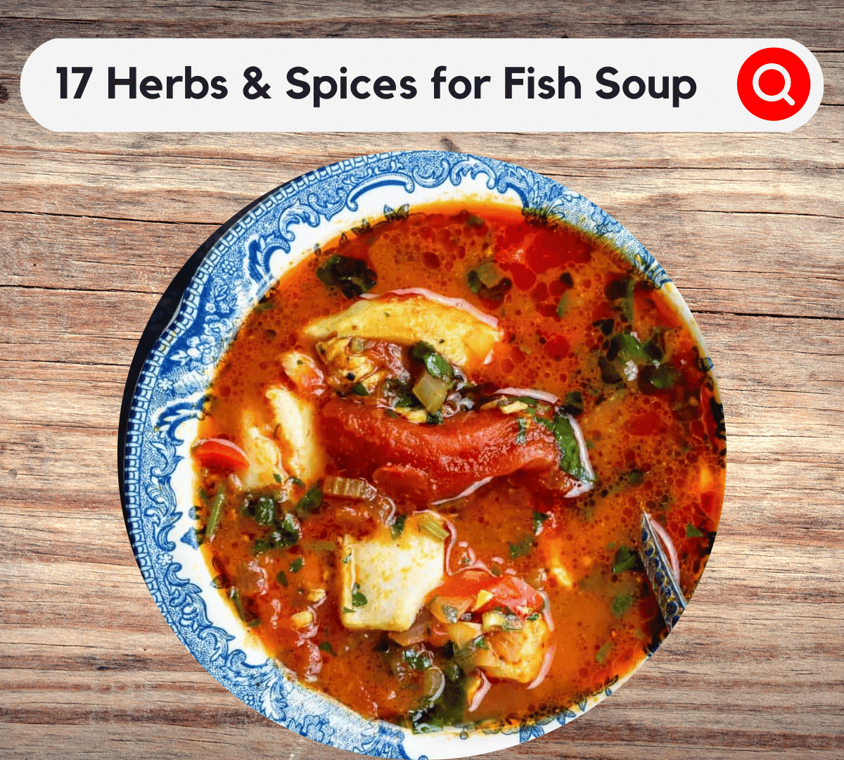 17 Must-Have Herbs and Spices For Fish Soup - Happy Muncher